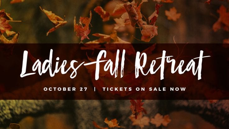 Ladies Fall Retreat – Generations Church