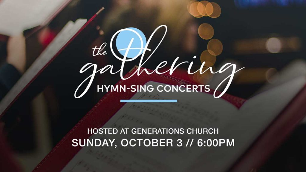 The Gathering Hymn-Sing Concert – Generations Church