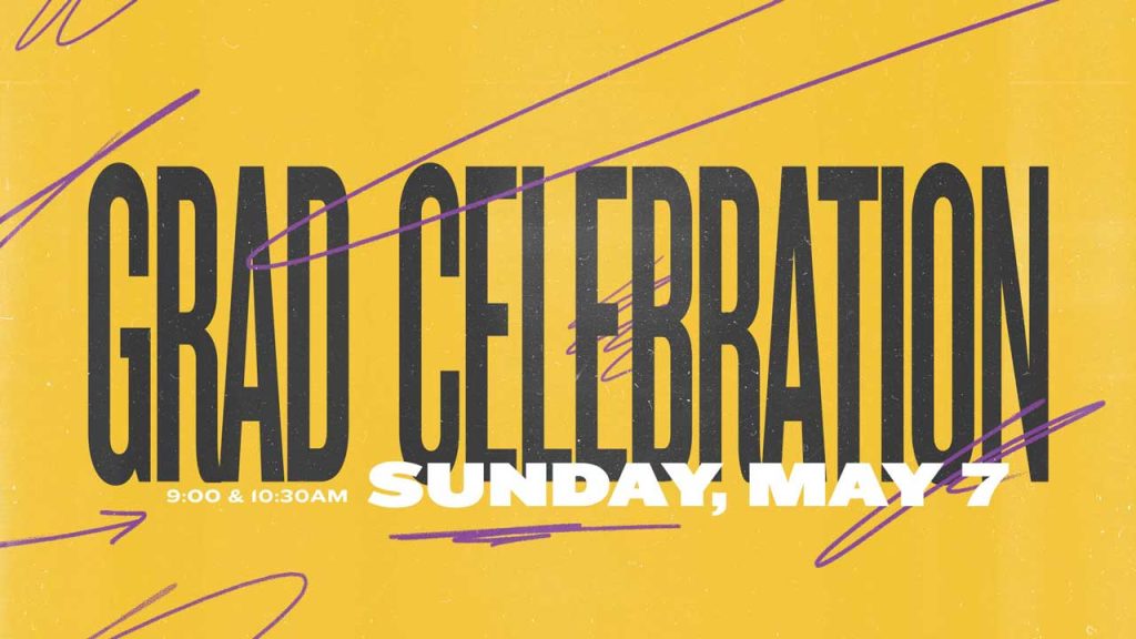 Grad Celebration Sunday – Generations Church